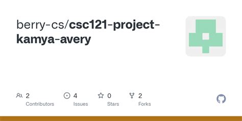 Github Berry Cscsc121 Project Kamya Avery
