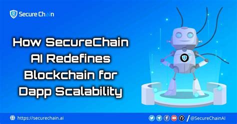 Securechain Ai Scale Dapps Fast Securechain Ai Posted On The Topic