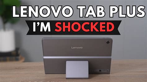 Lenovo Tab Plus 5 Gründe Warum Es Ihr Nächstes Tablet Sein Sollte