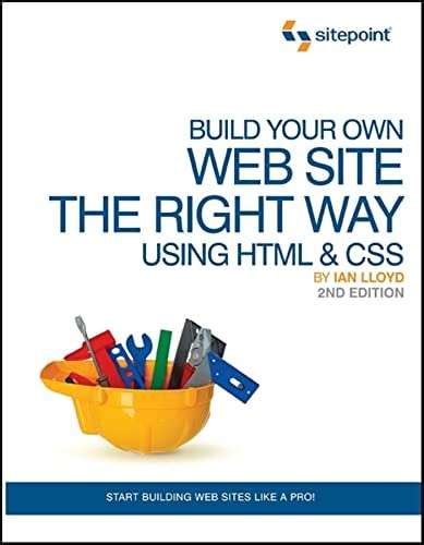 Computers Internet Build Your Own Web Site The Right Way Using Html