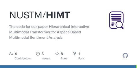 Github Nustmhimt The Code For Our Paper Hierarchical Interactive Multimodal Transformer For
