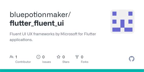 Github Bluepotionmakerflutterfluentui Fluent Ui Ux Frameworks By Microsoft For Flutter