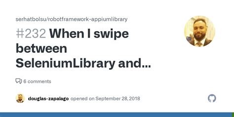When I Swipe Between Seleniumlibrary And Appiumlibrary The Keyword Tap
