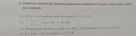 Solved 12 Determine Whether The Following Subsets Are