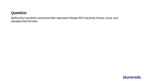 Solved Define Four Symbolic Constants That Represent Integer 25 In