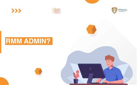 Here S Why You Need An RMM Admin To Make Life Easy