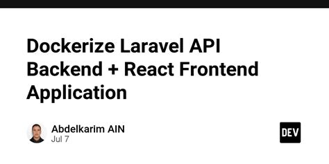 Dockerize Laravel Api Backend React Frontend Application Dev Community