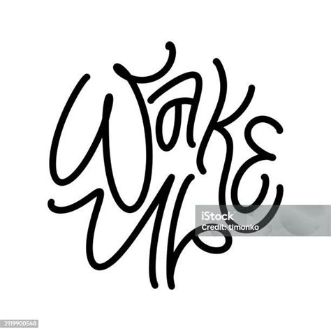 검은색 텍스트를 깨우십시오 현대 아침 동기 부여 서예 손글씨 비문 벡터 일러스트 레이 션 개념에 대한 스톡 벡터 아트 및 기타 이미지 Istock