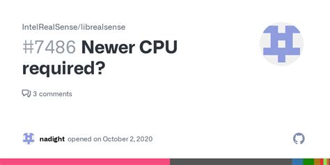 Newer CPU Required Issue 7486 IntelRealSense Librealsense GitHub