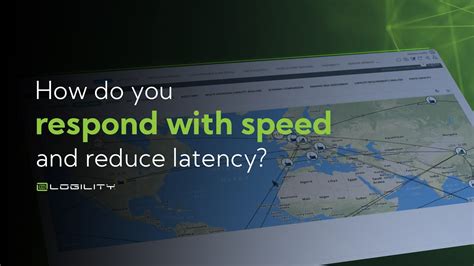 Responding With Speed And Reducing Latency Logility Explainer Video