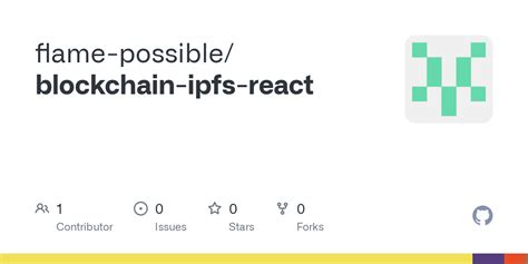 Github Flame Possibleblockchain Ipfs React