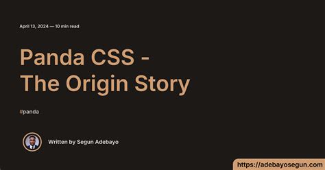 Panda Css The Origin Story Segun Adebayo