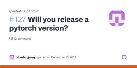 Will You Release A Pytorch Version · Issue 127 · Rpautrat Superpoint · Github