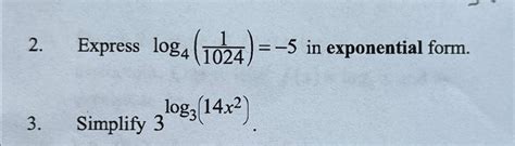 Solved Express Log In Exponential Form Simplify Chegg Com