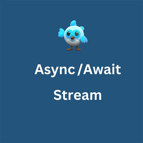 Explore Asyncawait And Stream In Dart By Aniket Yadav Oct 2024