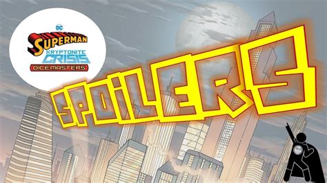 Complete Collection Of Superman Kryptonite Crisis Spoilers To Date Dicemasters