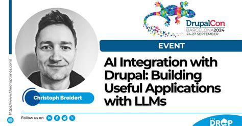 Ai Integration With Drupal Building Useful Applications With Llms At Drupalcon Barcelona 2024