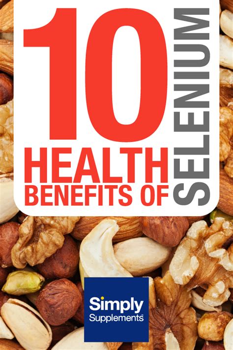 10 Health Benefits Of Selenium