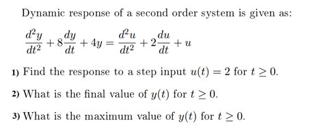 Solved Dynamic Response Of A Second Order System Is Given Chegg