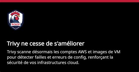 Trivy Ne Cesse De Saméliorer Devsecops