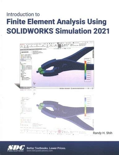 Introduction To Finite Element Analysis Using Solidworks Simula