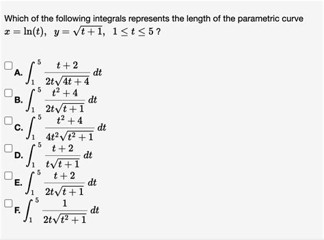 Solved Which Of The Following Integrals Represents The Chegg Com