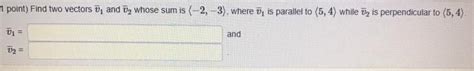 solved 1 point find two vectors v and uy whose sum is 2