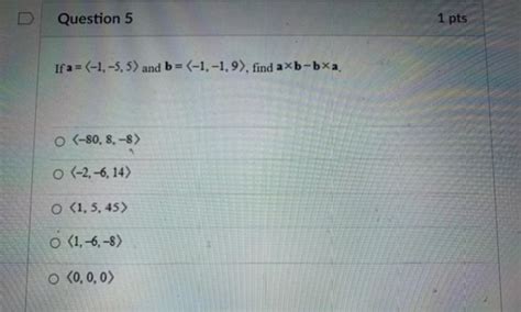 Solved Question Pts If A And B Chegg Com