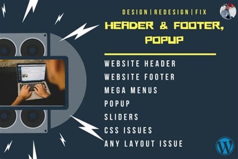 Design Wordpress Header Footer Mega Menus Popup Sliders By