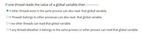 solved if one thread reads the value of a global variable