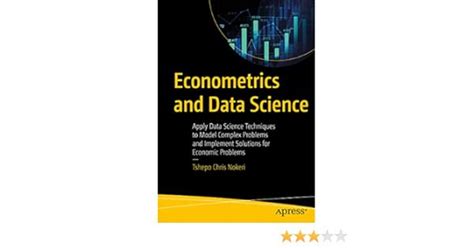 Econometrics And Data Science Apply Data Science Techniques To Model Luiz Alberto Esteves