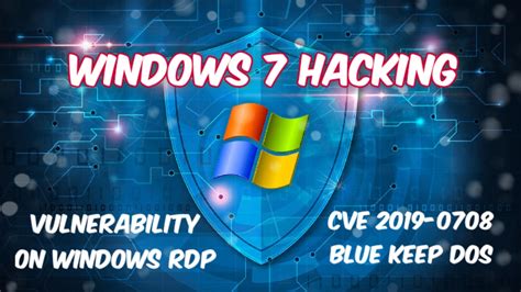 Windows 7 Exploit Cev 2019 0708 Blue Keep Exploit Vulnerable Os Windows 7 Kali 2020