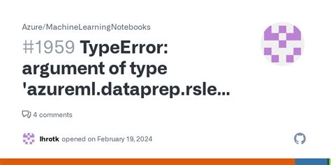 Typeerror Argument Of Type Azuremldatapreprslexstreaminfo Is Not Iterable · Issue 1959