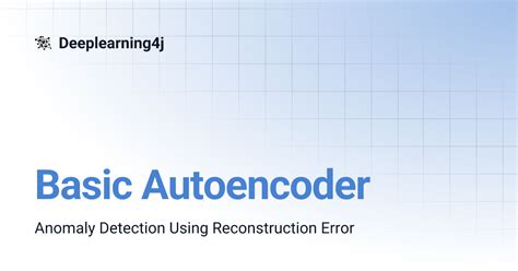 Basic Autoencoder Deeplearning4j
