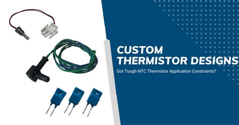 Got Tough Ntc Thermistor Application Constraints Electronic Salesmasters
