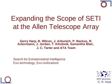 Ppt G R Harp Expanding The Scope Of Seti At The Allen Telescope