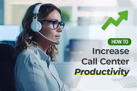 How To Increase Call Center Productivity
