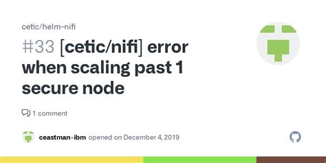 Cetic Nifi Error When Scaling Past Secure Node Issue Cetic Helm Nifi Github