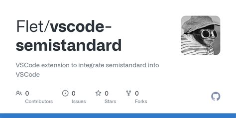 GitHub Flet Vscode Semistandard VSCode Extension To Integrate Semistandard Into VSCode