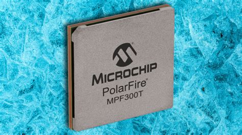 在低功耗应用中使用microchip Polarfire® Fpga