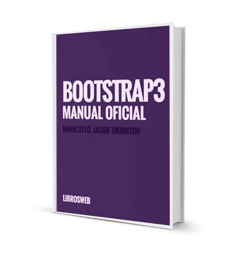 Bootstrap 3 El Manual Oficial Friki Bloggeo