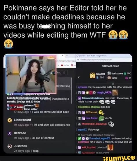 Pokimane Says Her Editor Told Her He Couldnt Make Deadlines Because He Was Busy Teasshing