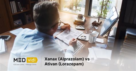 Xanax Vs Ativan Comparing Strength Differences And Effects For Sleep And Anxiety Medvidi