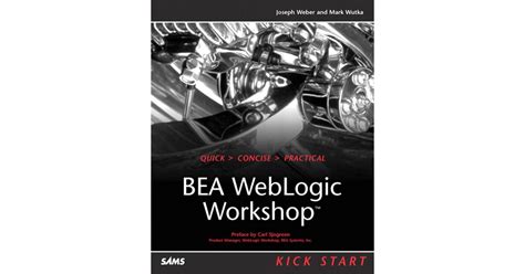 Bea Weblogic Workshop™ Kick Start Book