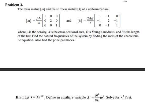 Solved Problem 3 The Mass Matrix M And The Stiffness