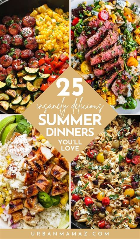 25 Easy Summer Dinners That Everyone Will Love Dinner Recipes Summer
