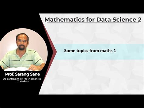 A Comprehensive Review Of Key Concepts From Maths 1 For Data Science
