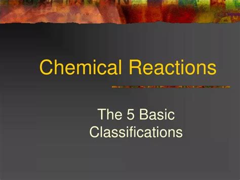 PPT Chemical Reactions PowerPoint Presentation Free Download ID 3989860