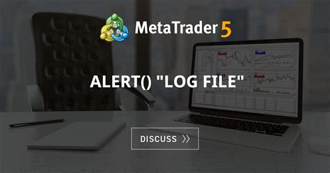 Alert Log File Metatrader 5 Mql4 And Metatrader 4 Mql4