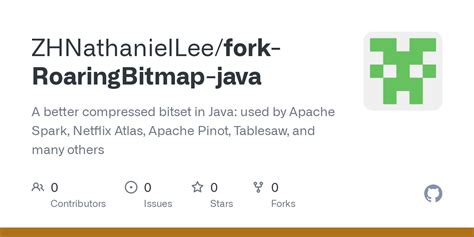 Github Zhnathanielleefork Roaringbitmap Java A Better Compressed